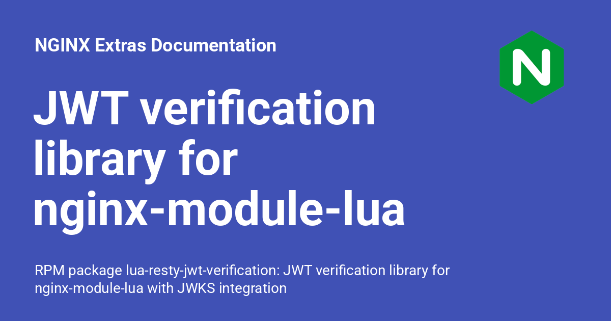 JWT verification library for nginx-module-lua with JWKS integration - NGINX Extras Documentation