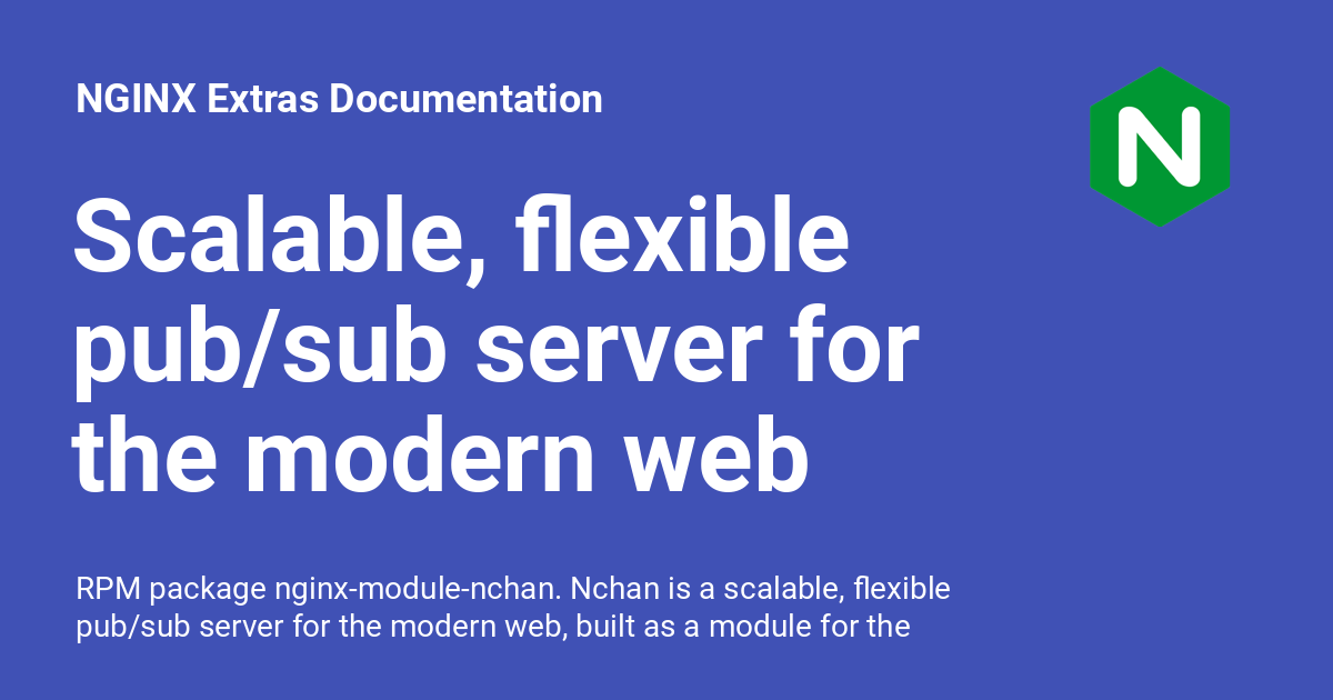 nchan - NGINX Extras Documentation nchan - NGINX Extras Documentation